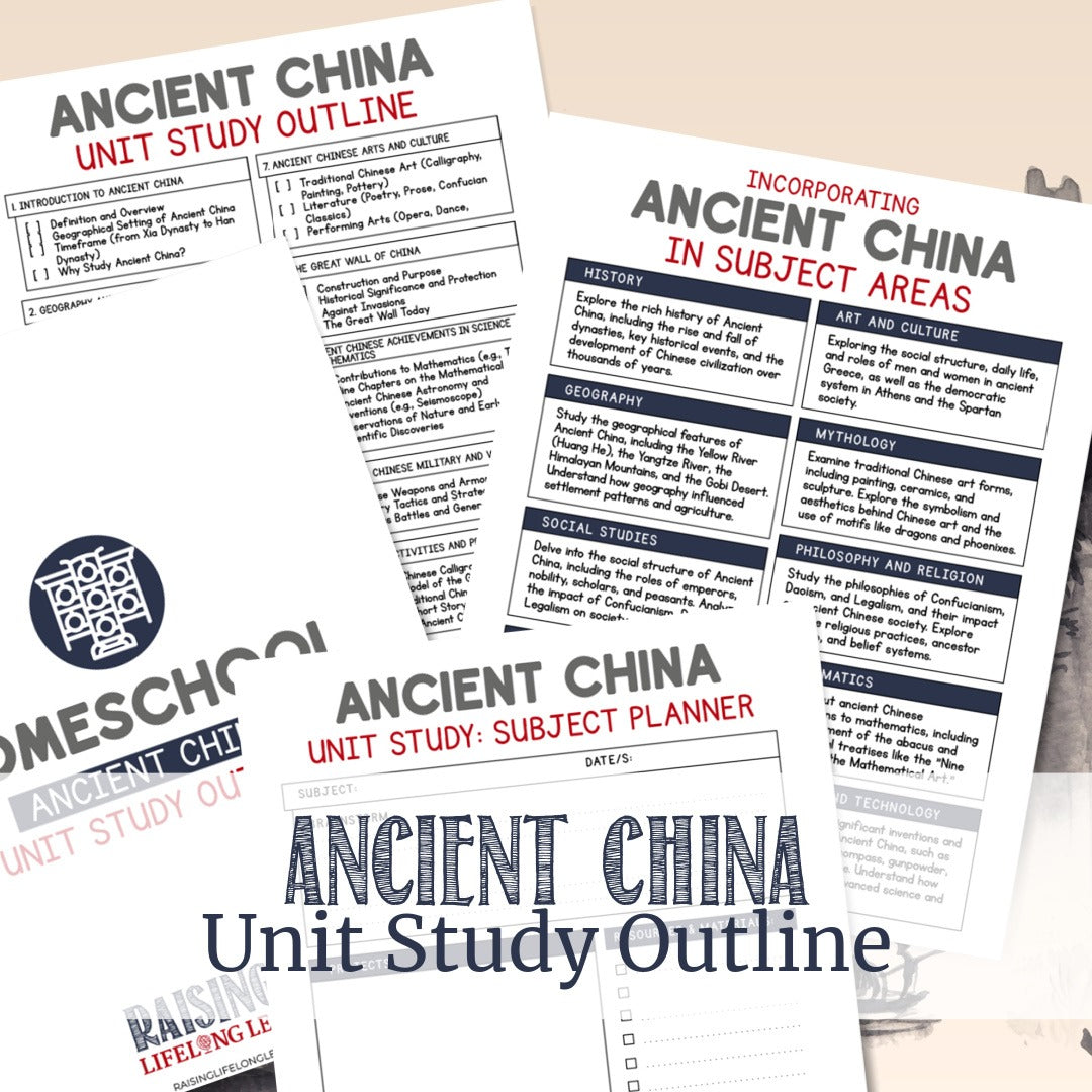 Ancient China | Unit Study Outline – Raising Lifelong Learners
