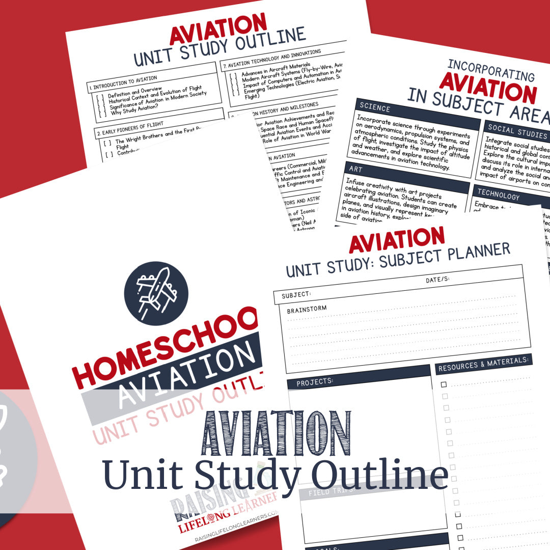 Aviation | Unit Study Outline – Raising Lifelong Learners