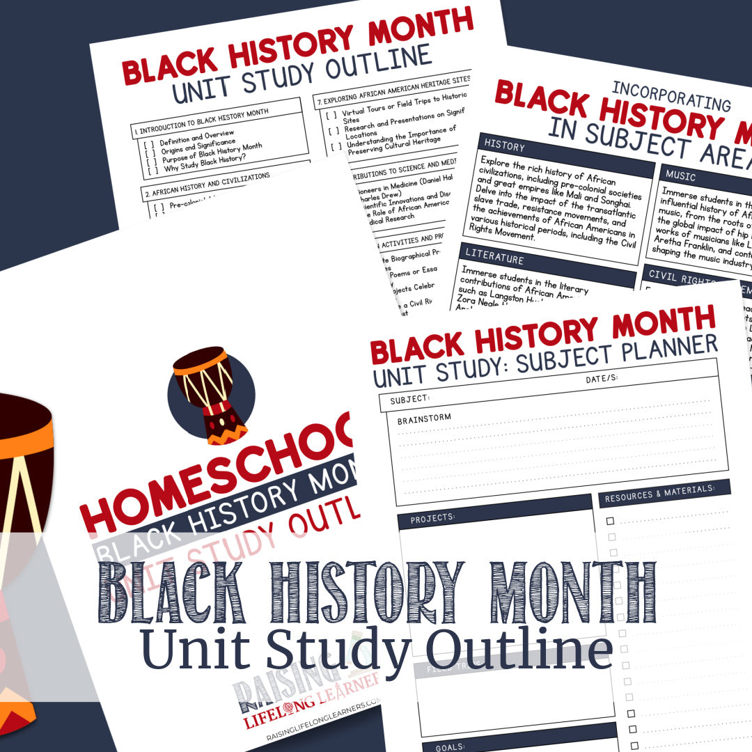 Black History Month | Unit Study Outline – Raising Lifelong Learners