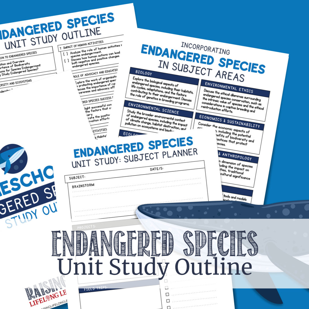 Endangered Species | Unit Study Outline – Raising Lifelong Learners