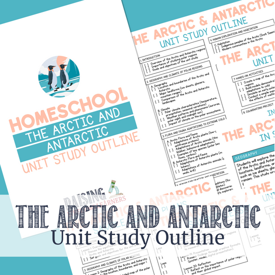 The Arctic and Antarctic | Unit Study Outline – Raising Lifelong Learners