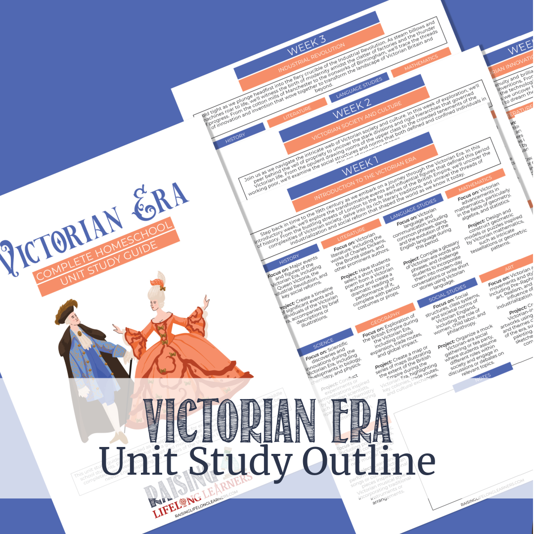Victorian Era | Unit Study Outline – Raising Lifelong Learners